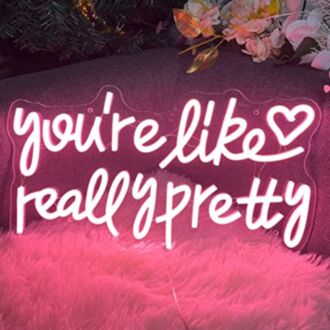 See more You're like really pretty neon sign on illusionneon, various ...