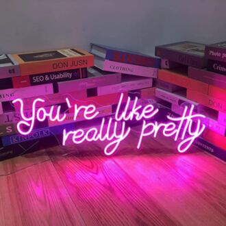See more You're like really pretty neon sign on illusionneon, various ...