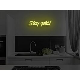 Stay Gold Neon Sign