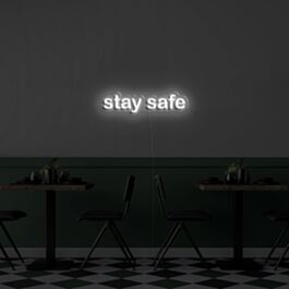 Stay Safe Neon Sign MNE11542