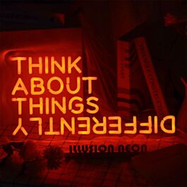 Think about things differently Neon Sign HJ100041