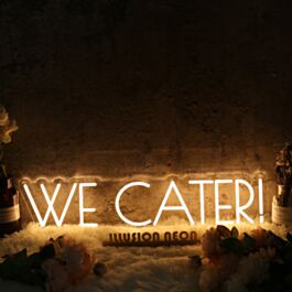 We Cater Yellow Custom Neon Sign